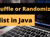 How To Shuffle Or Randomize A List In Java Stackhowto