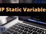 Php Static Variables Stackhowto