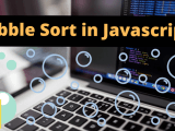 Bubble Sort In Javascript Stackhowto