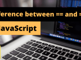 Difference Between And In Javascript Stackhowto