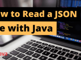 How To Read A Json File With Java Stackhowto