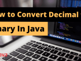 Java Program To Convert Decimal To Binary Stackhowto