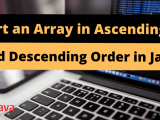 Java Program To Sort An Array In Ascending And Descending Order