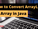 How To Convert Arraylist To Array In Java Stackhowto