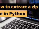 How To Extract A Zip File In Python Stackhowto