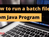 How To Run A Batch File From Java Program Stackhowto