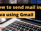How To Send Mail In Java Using Gmail Stackhowto