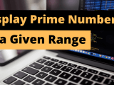 Python Program To Display Prime Numbers In A Given Range Stackhowto