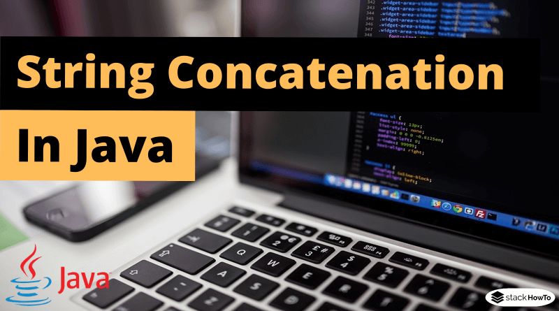 String Concatenation in Java - StackHowTo