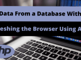 Get Data From A Database Without Refreshing The Browser Using Ajax