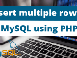 How To Insert Multiple Rows In Mysql Using Php Stackhowto