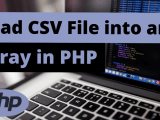 Php Read Csv File Into An Array Stackhowto