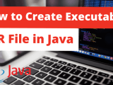 How To Create Executable Jar File In Java Stackhowto
