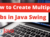 How To Create Multiple Tabs In Java Swing Stackhowto