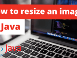 How To Resize An Image In Java Stackhowto