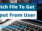 Batch File To Get Input From User Stackhowto