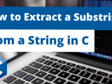 How To Extract A Substring From A String In C Stackhowto