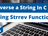 Reverse A String In C Using Strrev Function Stackhowto