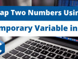 Swap Two Numbers Using Temporary Variable In C Stackhowto