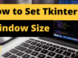How To Set Tkinter Window Size Python Stackhowto