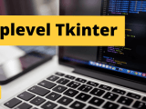 Toplevel Tkinter Python 3 Stackhowto