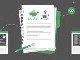 A Start To Finish Guide To Docker With Java