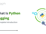 What Is Python Logging A Complete Introduction Stackify
