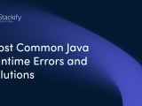 Most Common Java Runtime Errors And Solutions Stackify