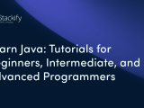 26 Java Tutorials For Busy People Beginner To Advanced