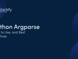 Python Argparse Definition How To Use And Best Practices Stackify