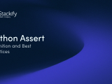Python Assert Definition And Best Practices Stackify
