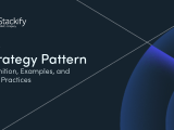 Strategy Pattern Definition Examples And Best Practices Stackify