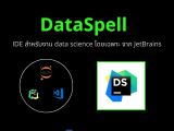 เป ดต ว Dataspell Ide สำหร บงาน Data Science จาก Jetbrains Stackpython