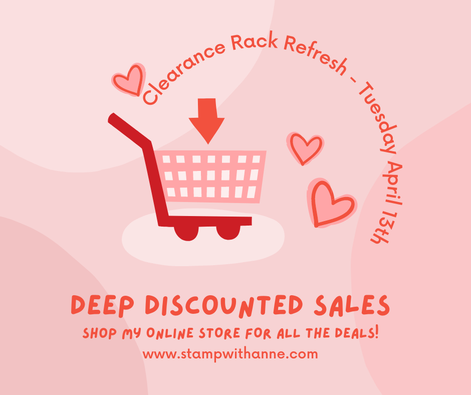 Clearance Rack Update - Stamp With Anne!