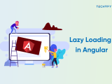 Lazy Loading In Angular A Full Beginner S Guide
