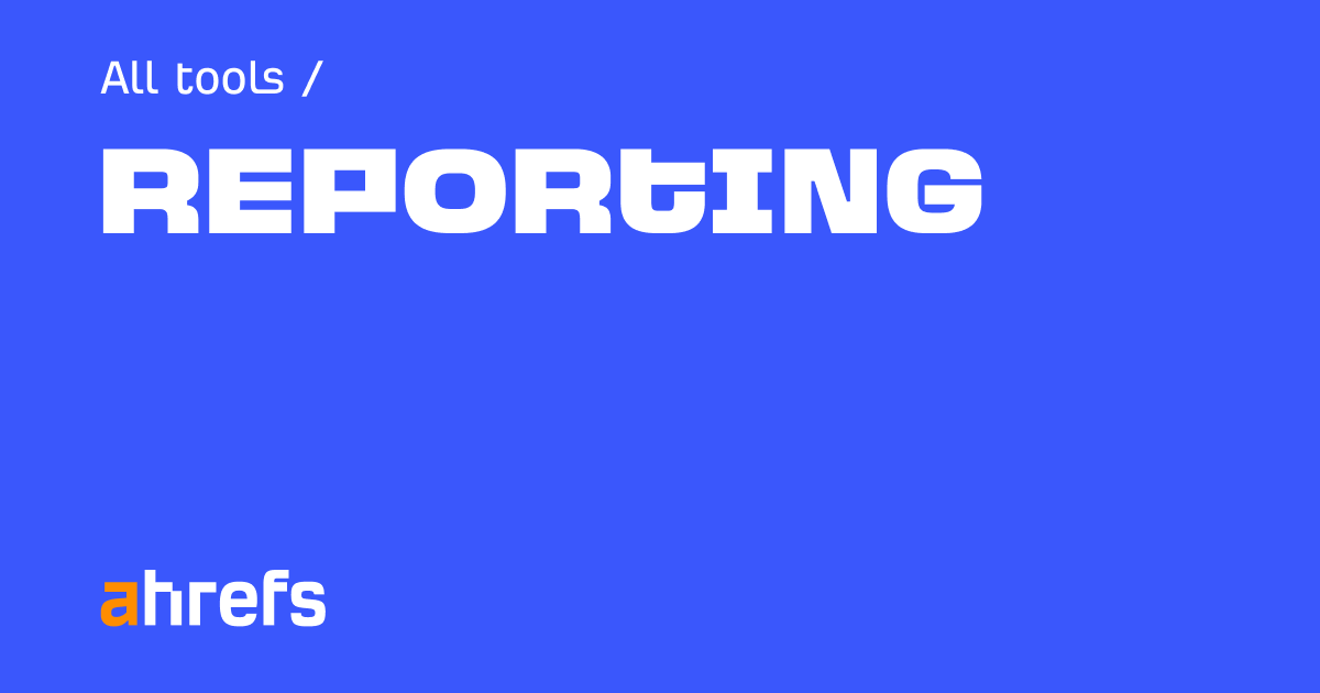 Reporting