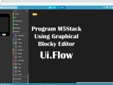 Program M5stack Using Graphical Blocky Editor Ui Flow
