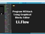 Program M5stack Using Graphical Blocky Editor Ui Flow