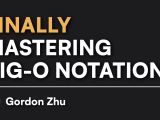Finally Mastering Big O Notation
