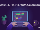 How To Bypass Captcha With Selenium C Zenrows