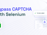 How To Bypass Captcha With Selenium Zenrows