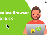 Headless Browser In Nodejs With Puppeteer 2025 Zenrows