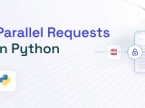 Master Parallel Requests In Python Step By Step Zenrows