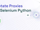 How To Rotate Proxies In Selenium Python Tutorial 2026 Zenrows