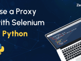 How To Use A Proxy With Selenium In Python 2024 Zenrows