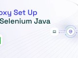 How To Set A Proxy In Selenium Java 2026 Zenrows