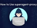 How To Use Superagent Proxy Zenrows