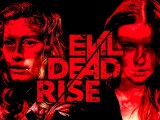 Evil Dead Rise Poster Puts A Terrifying Spin On A Mother S Love