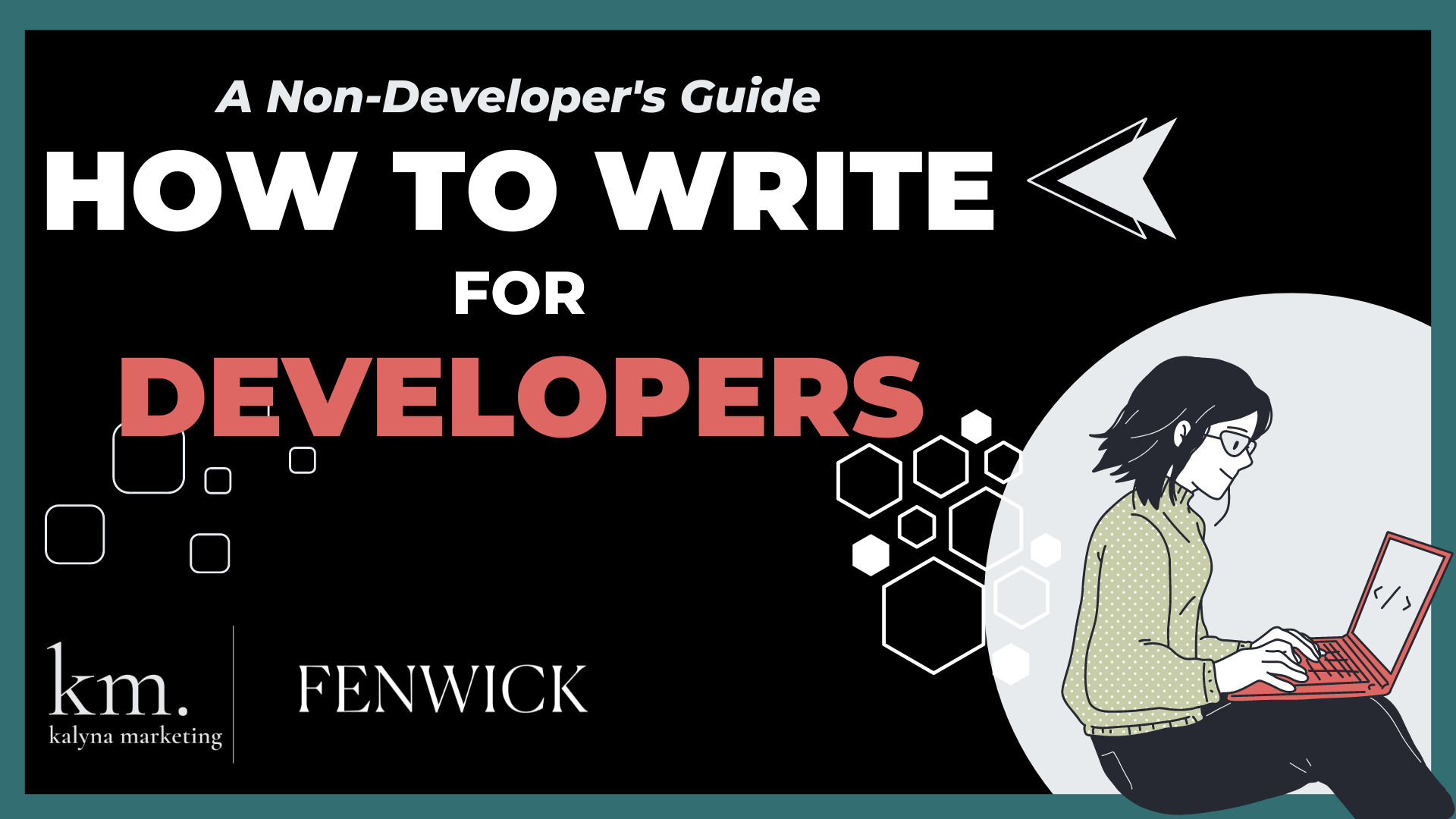 How to Write for a Developer Audience: A Guide for Marketers — Kalyna ...