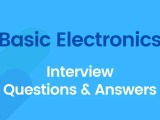 Top 25 Basic Electronics Interview Questions Answers